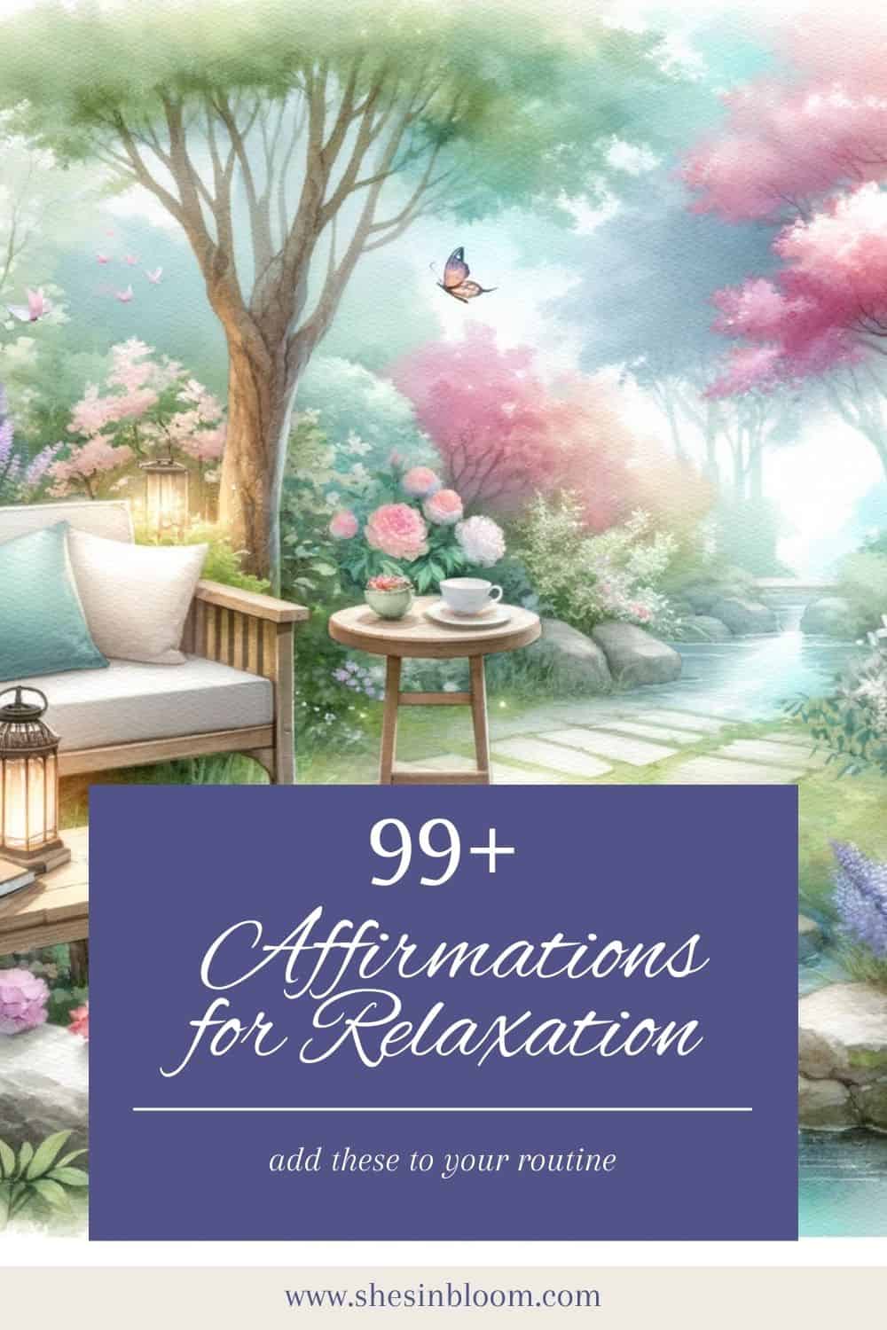 99+ Affirmations for Relaxation - She's In Bloom