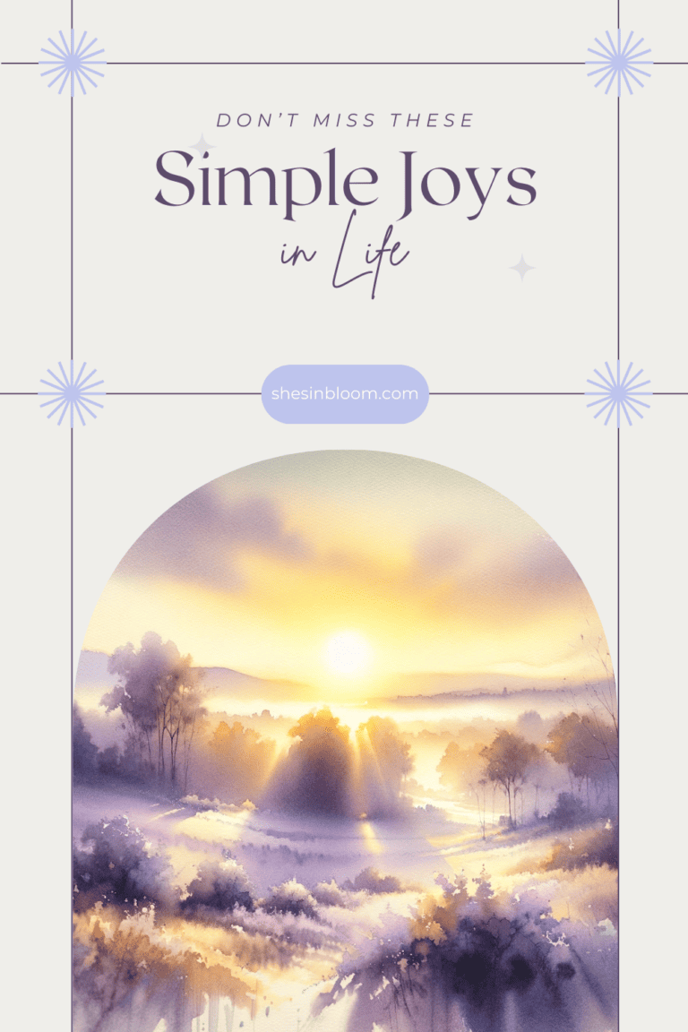 121+ Small Joys in Life We Often Miss - She's In Bloom